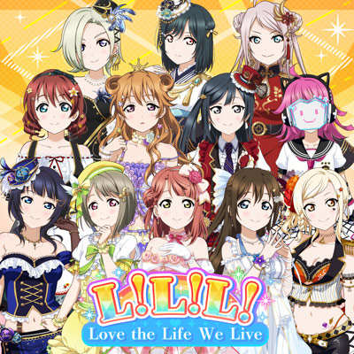 L！L！L！ (Love the Life We Live) - 萌娘百科_万物皆可萌的百科全书